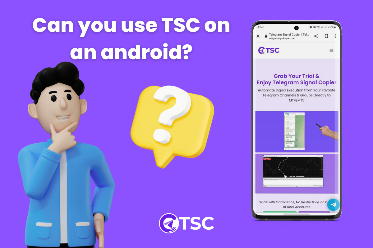 Can I use the copier on an android phone? | Telegram Signal Copier